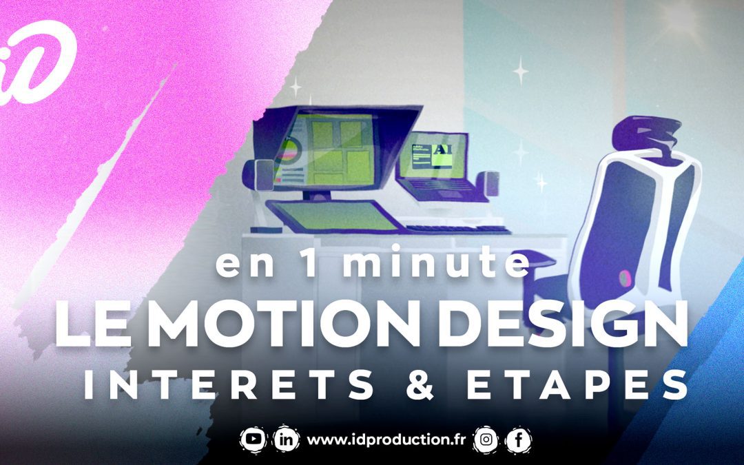Donner vie à vos idées en Motion Design - IDproduction